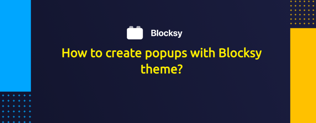 How to create popups with Blocksy theme? - WP Simple Hacks